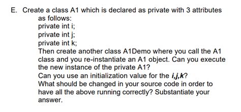 Solved E Create A Class A1 Which Is Declared As Private