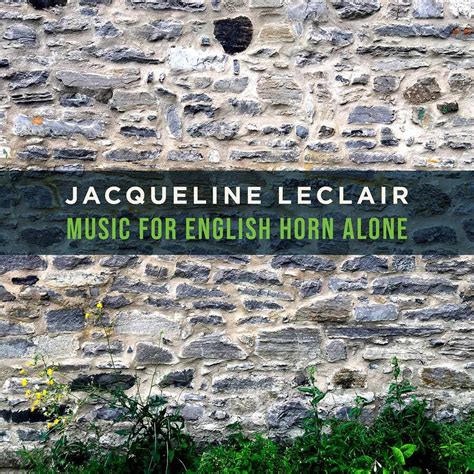 Jacqueline Leclair Music For English Horn Alone Compact Discs [cd