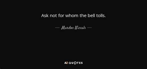 Murdoc Niccals Quote Ask Not For Whom The Bell Tolls