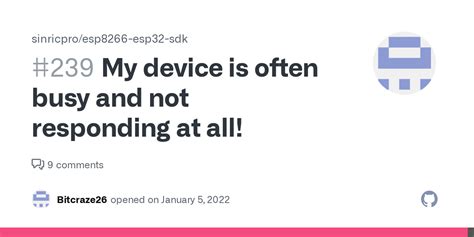 My Device Is Often Busy And Not Responding At All · Issue 239