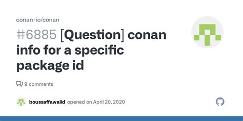 Question Conan Info For A Specific Package Id · Issue 6885 · Conan