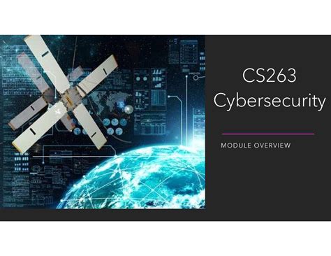 Module Overview CS Cybersecurity M O D U L E OV E R V I E W Outline Contact Details Module