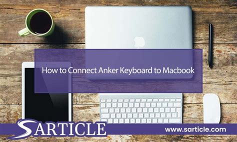 how to connect anker keyboard to macbook