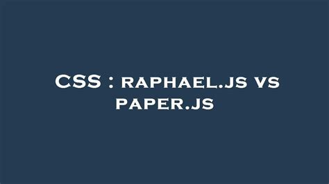 Css Raphaeljs Vs Paperjs Youtube