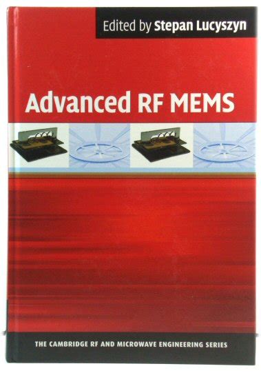 Advanced Rf Mems The Cambridge Rf And Microwave Engineering Series