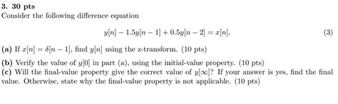 Solved 3 30pts Consider The Following Difference Equation