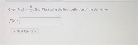 solved given f x x9 find f′ x using the limit definition