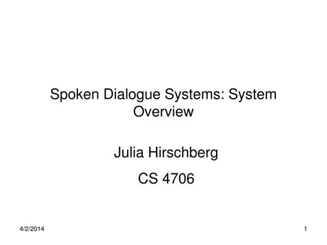 Ppt Spoken Dialogue Systems System Overview Powerpoint Presentation Id768747