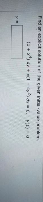 solved find an explicit solution of the given initial value