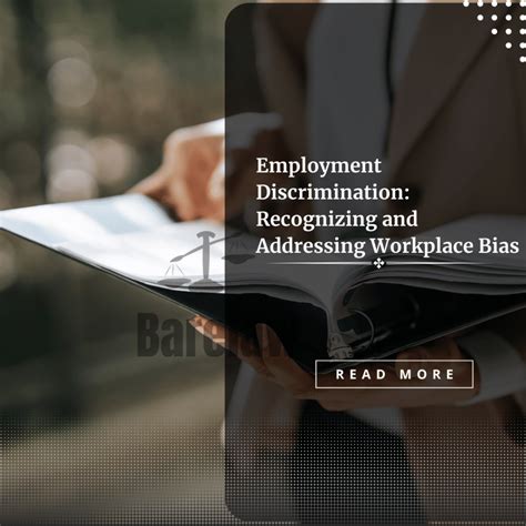 Employment Discriminationrecognizing And Addressing Workplace Bias