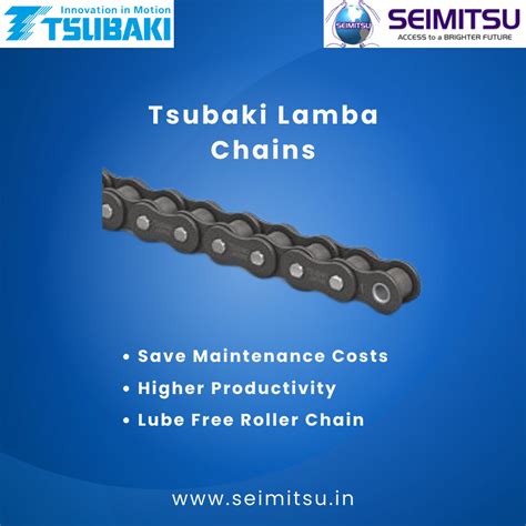 Tsubaki Lambda Lube Free Roller Chains Seimitsu Seimitsu Factory Automation Pvt Ltd