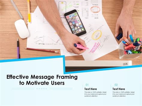 Effective Message Framing To Motivate Users Ppt Powerpoint Presentation