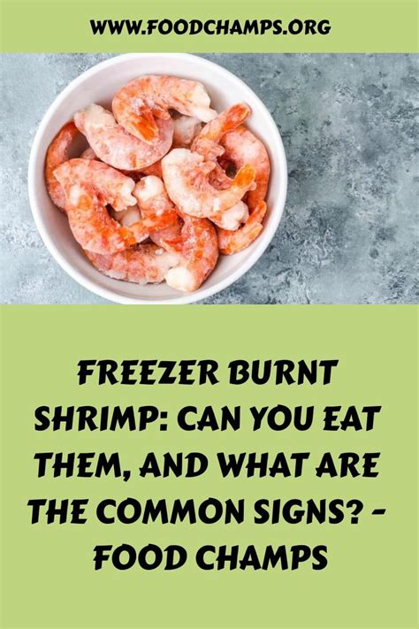 Freezer Burnt Shrimp at Alma Weathersby blog