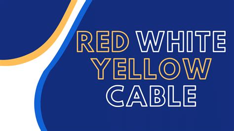 Red White Yellow Cable 2025 What Is An Rca Cable