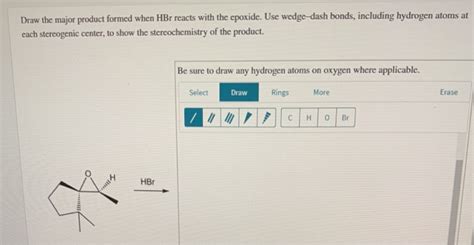 Solved Draw the major product formed when HBr reacts with | Chegg.com