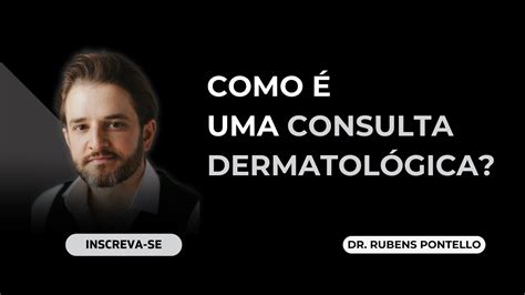 Tudo Sobre Uma Consulta Com Dermatologista Como é O Que Esperar