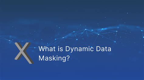 What Is Dynamic Data Masking DDM And How Does It Work NextLabs