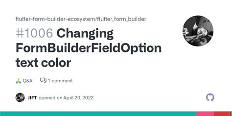 Changing Formbuilderfieldoption Text Color Flutter Form Builder Ecosystem Flutter Form Builder