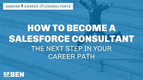 Become A Salesforce Consultant The Next Step In Your Career