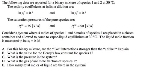 solved the following data are reported for a binary mixture