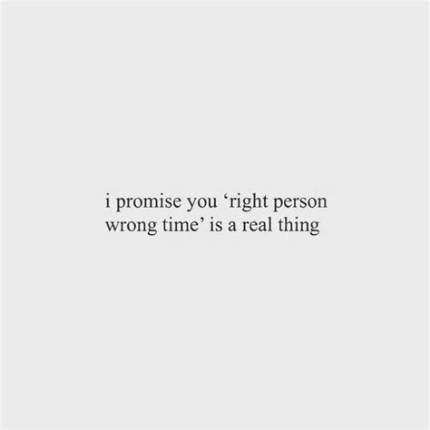 Right Person Wrong Time Quotes Feelings Artofit