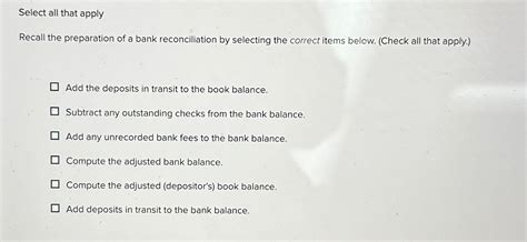 Solved Select all that applyRecall the preparation of a bank | Chegg.com