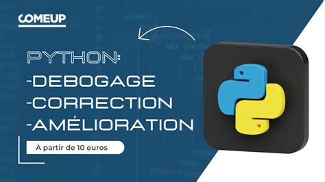 Je vais déboguer corriger et améliorer votre code python par PatzDev
