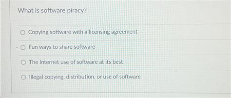 Solved What Is Software Piracycopying Software With A