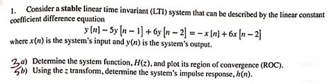 Solved Consider A Stable Linear Time Invariant LTI Chegg