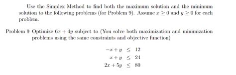 solved use the simplex method to find both the maximum