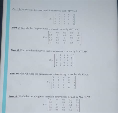 Solved Part 1 Find Whether The Given Matrix Is Reflexive Or Solved Part 1 Find Whether The Given Matrix Is Reflexive Or
