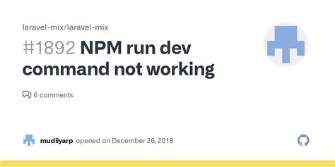 Npm Run Dev Command Not Working · Issue 1892 · Laravel Mixlaravel Mix