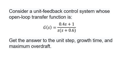 solved consider a unit feedback control system whose a