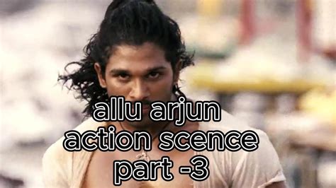 Allu Arjun Action Scence Part 3 Youtube