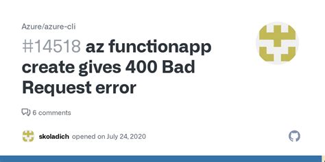 Az Functionapp Create Gives 400 Bad Request Error · Issue 14518 · Azureazure Cli · Github