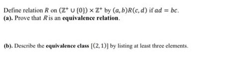solved define relation r on z ∪{0} ×z by a b r c d if