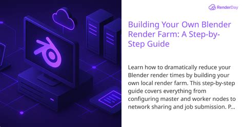 Building Your Own Blender Render Farm: A Step-by-Step Guide