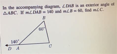 Solved In The Accompanying Diagram ∠ Dab Is An Exterior Angle Of Abc