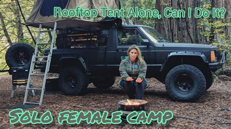 Solo Female Camping In A Rooftop Tent Can I Do It Alone Youtube