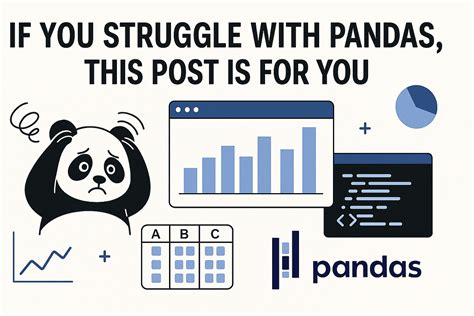 🐼 If You Struggle With Pandas This Post Is For You By Nikulsinh