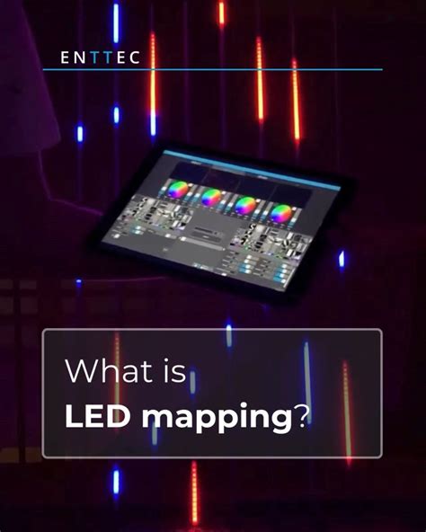 Ever Wondered What Led Mapping Involves Enttec