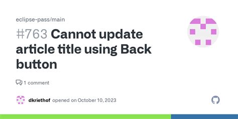 Cannot Update Article Title Using Back Button · Issue 763 · Eclipse Passmain · Github