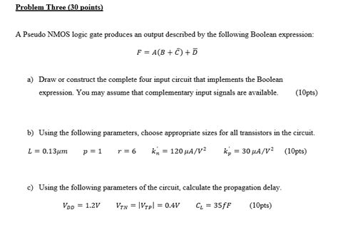 Solved Problem Three Points A Pseudo NMOS Logic Gate Chegg