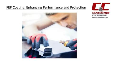 Ppt Fep Coating Enhancing Performance And Protection Powerpoint
