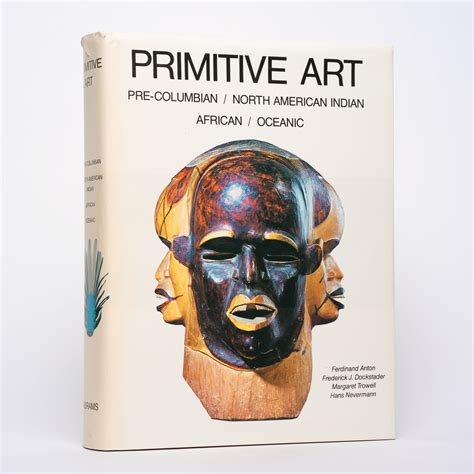 Primitive Art Pre Columbian North American Indian African Oceanic