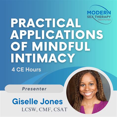 Practical Applications Of Mindful Intimacy 4 Ce Hours Modern Sex