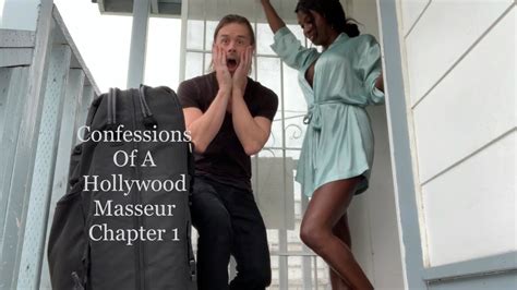 Confessions Of A Hollywood Masseur Chapter 1 Youtube