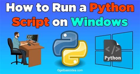 How To Run A Python Script On Windows Python Programming Rpython