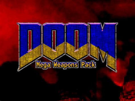 Doom Mega Weapons Pack Mod ModDB