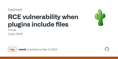 rce vulnerability when plugins include files · advisory · cacti cacti